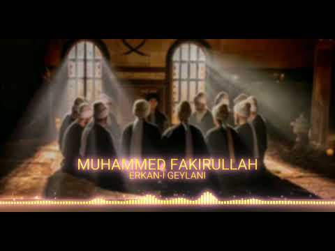 Muhammed Fakirullah - Erkan-ı Geylani (Zikirli İlahi)