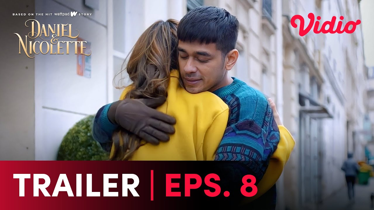 Daniel and Nicolette Eps.8 | Trailer | Cinta Laura, Jerome Kurnia, Jihane Almira, Susan Sameh ...