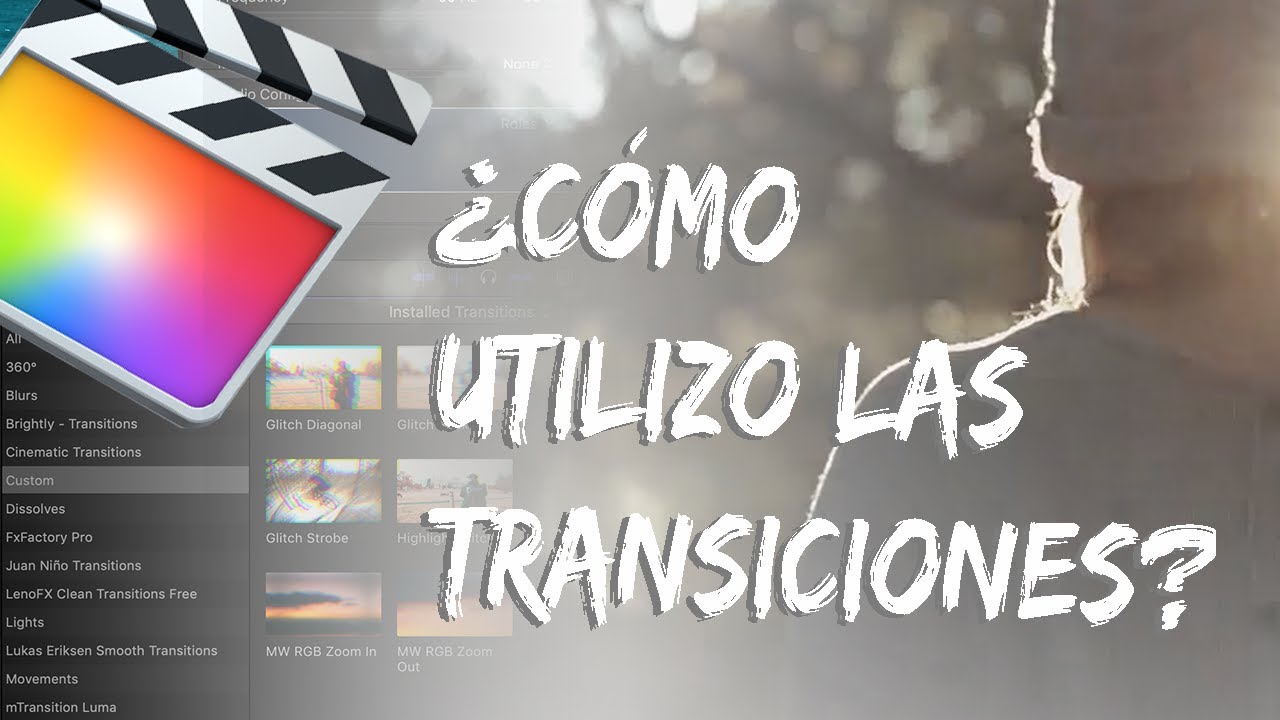 ¡Transiciones! ¿Cómo las uso? + Transiciones GRATIS Final Cut Pro X en español - YouTube