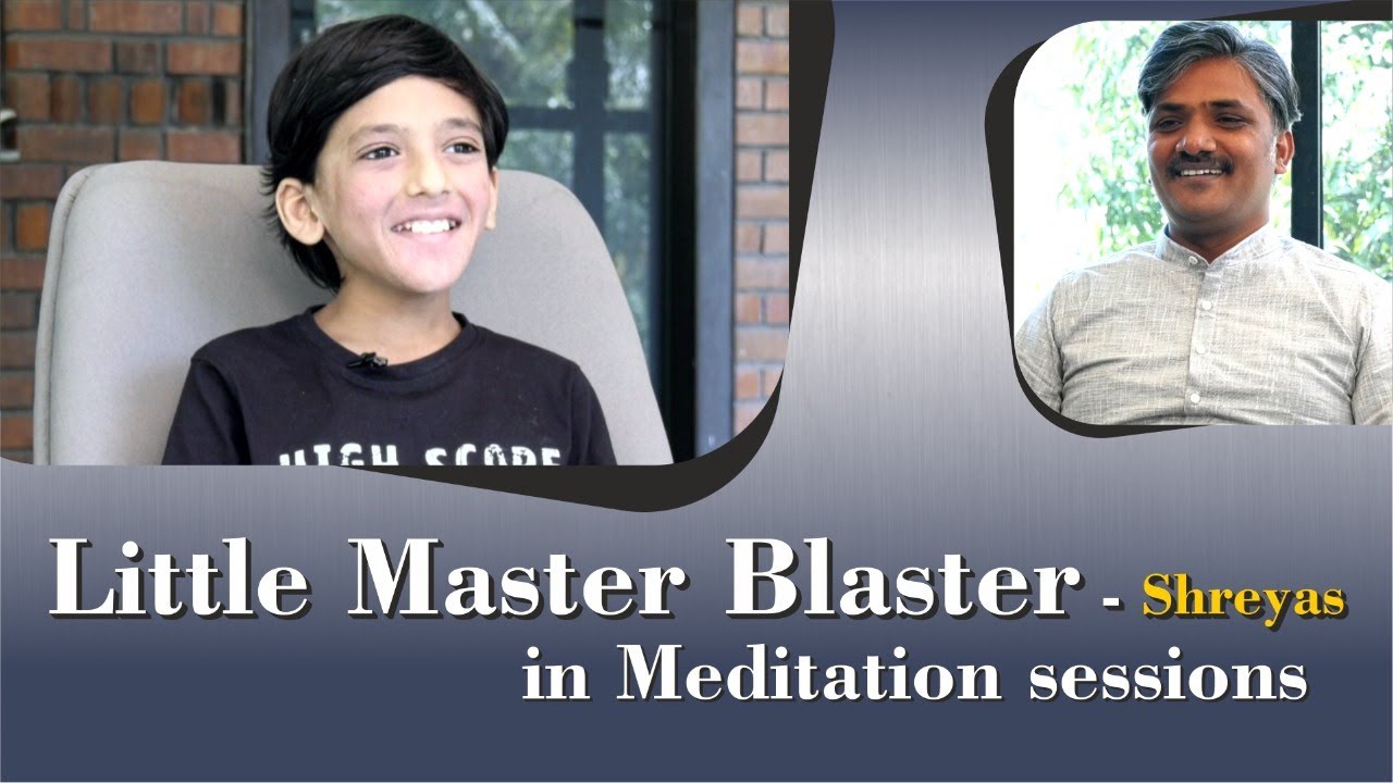 Little Master Blaster in Meditation sessions | Journey of A Master ...