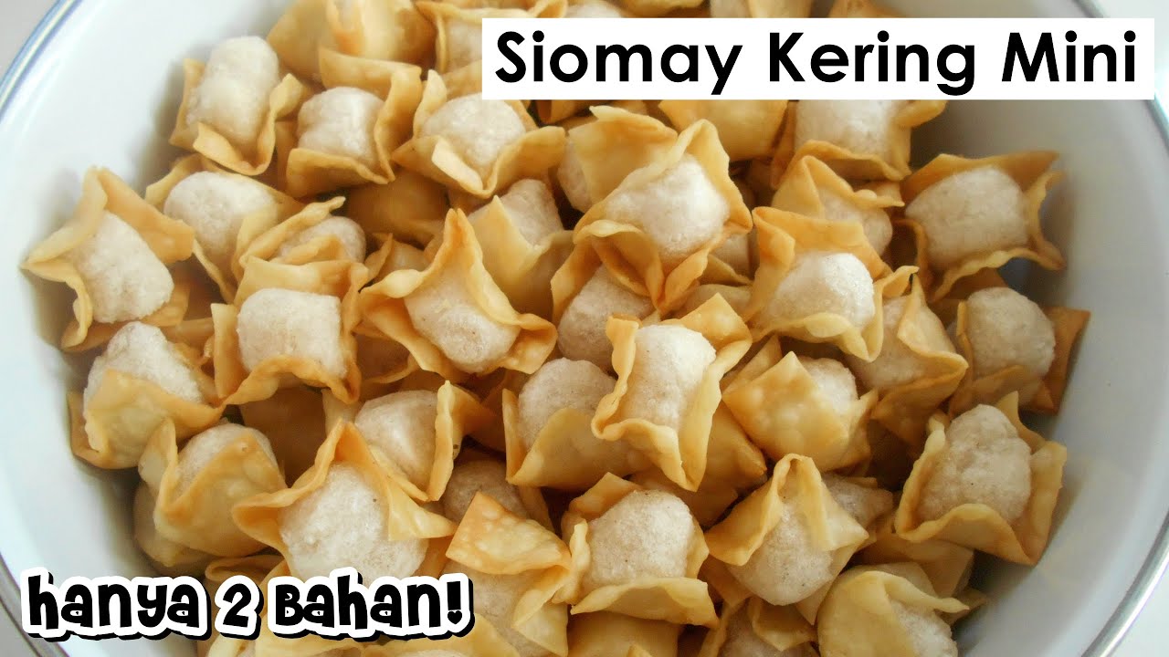 RESEP SIOMAY KERING MINI (Cimol Pangsit) - Garing Renyah dan Gurih ...