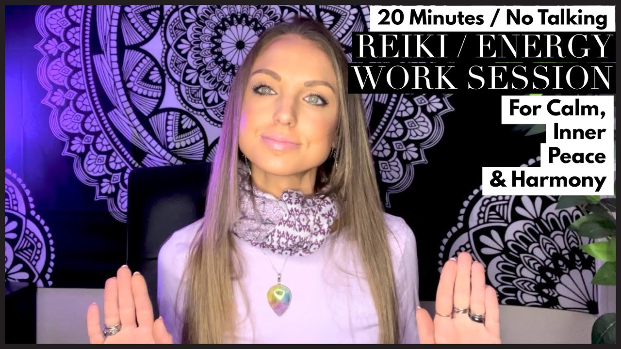 Reiki / Energy Work Session (No Talking) for Calm, Inner Peace ...