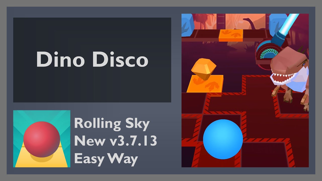 Dino Disco (Bonus 43) - Rolling Sky (New Release v3.7.13 + Easy Way ...