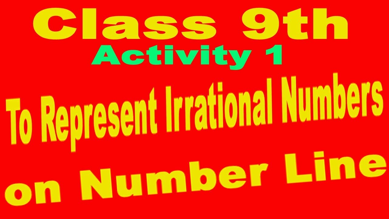 Activity For Representation Of Irrational Numbers On Number Line YouTube activity-for-representation-of-irrational-numbers-on-number-line-youtube