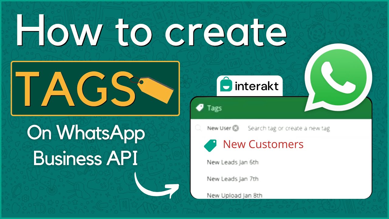 How to create Tags for customers on WhatsApp Business API | Interakt ...