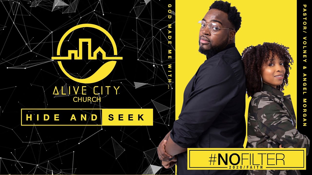 HIDE AND SEEK // #NOFILTER // PART 1 (Pastors Volney and Angel Morgan ...