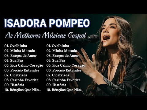 ISADORA POMPEO ||   Canções Gospel que Inspiram Fé em Deus #gospel #youtube