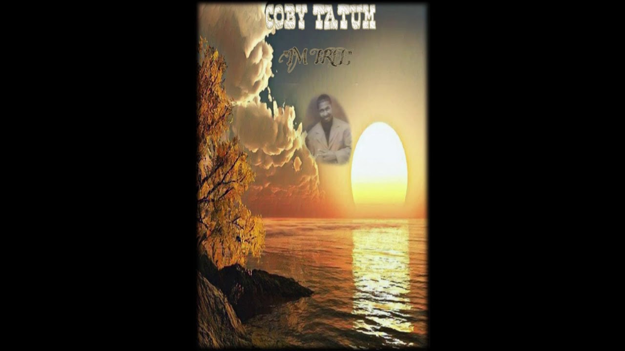Coby Tatum- Thank God I'm Free - YouTube