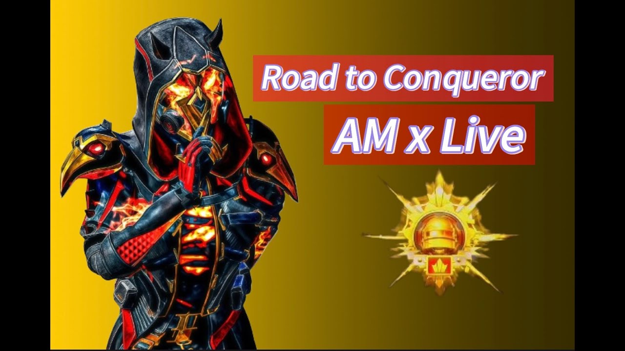 Road to Conqueror Rank push AM x Live subscribe more - YouTube