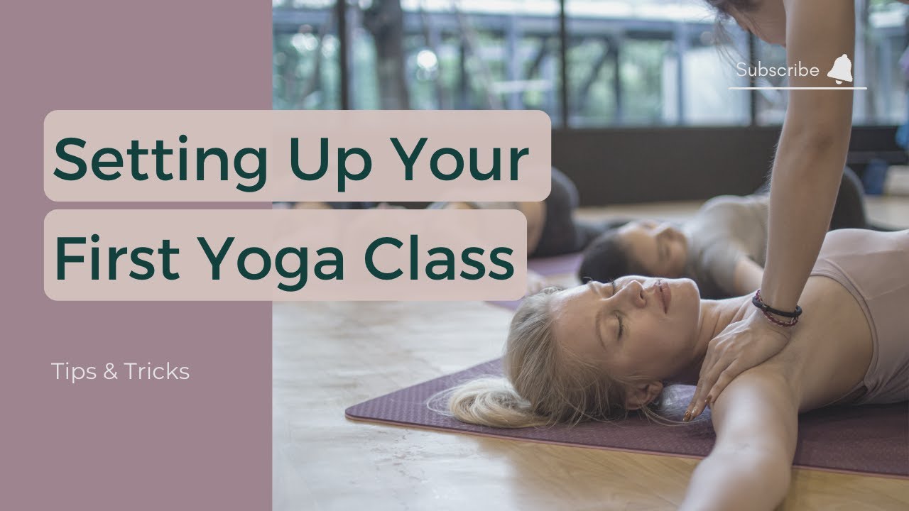 How to Set Up Your First Ever Yoga Class! - YouTube