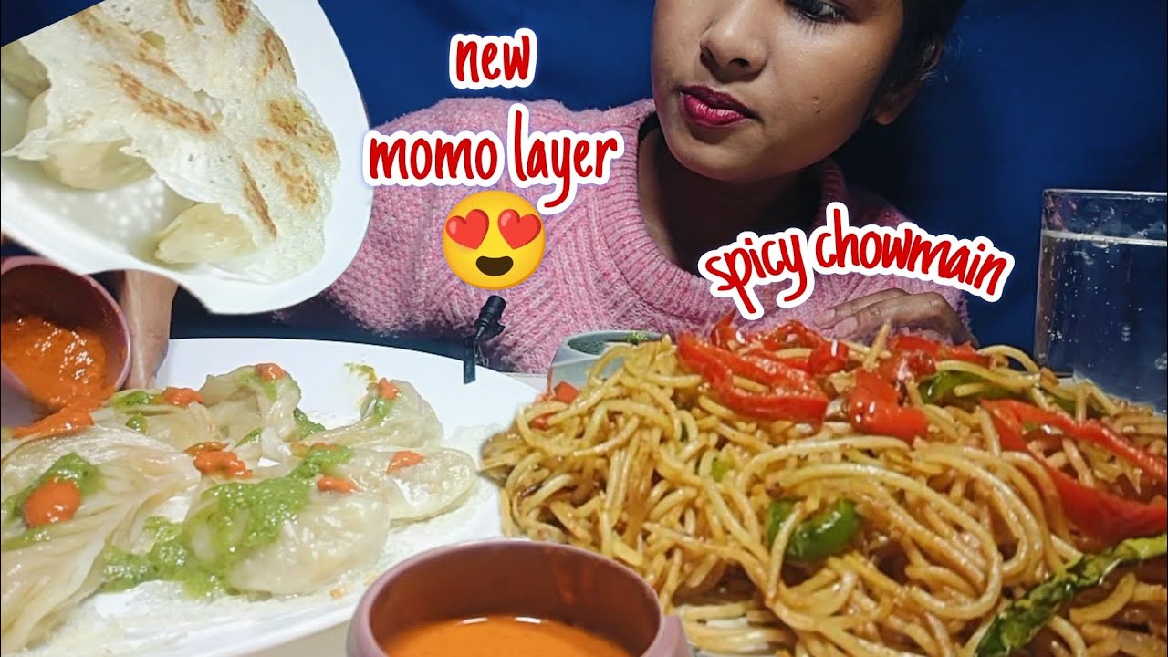 SPICY CHOWMAIN AND LAYER MOMO EATING CHALLENGE, MOMO EATING CHALLENGE ...