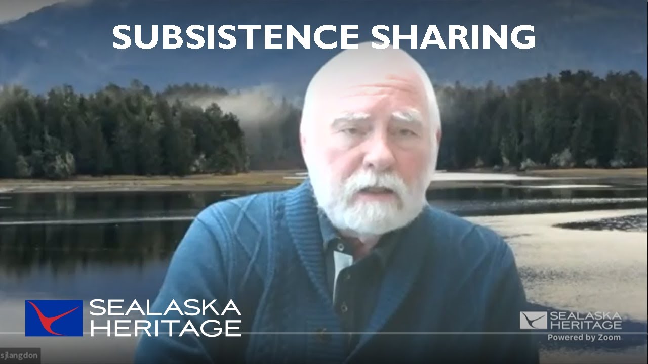 Significance of Subsistence Sharing by Steve Langdon - YouTube