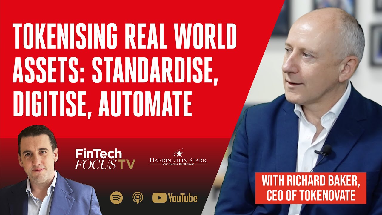 Tokenising Real World Assets: Standardise, Digitise, Automate | FFTV w/ Richard Baker of ...