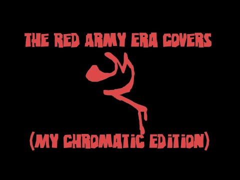 The Red Army Era Covers (My Chromatics Take) - YouTube