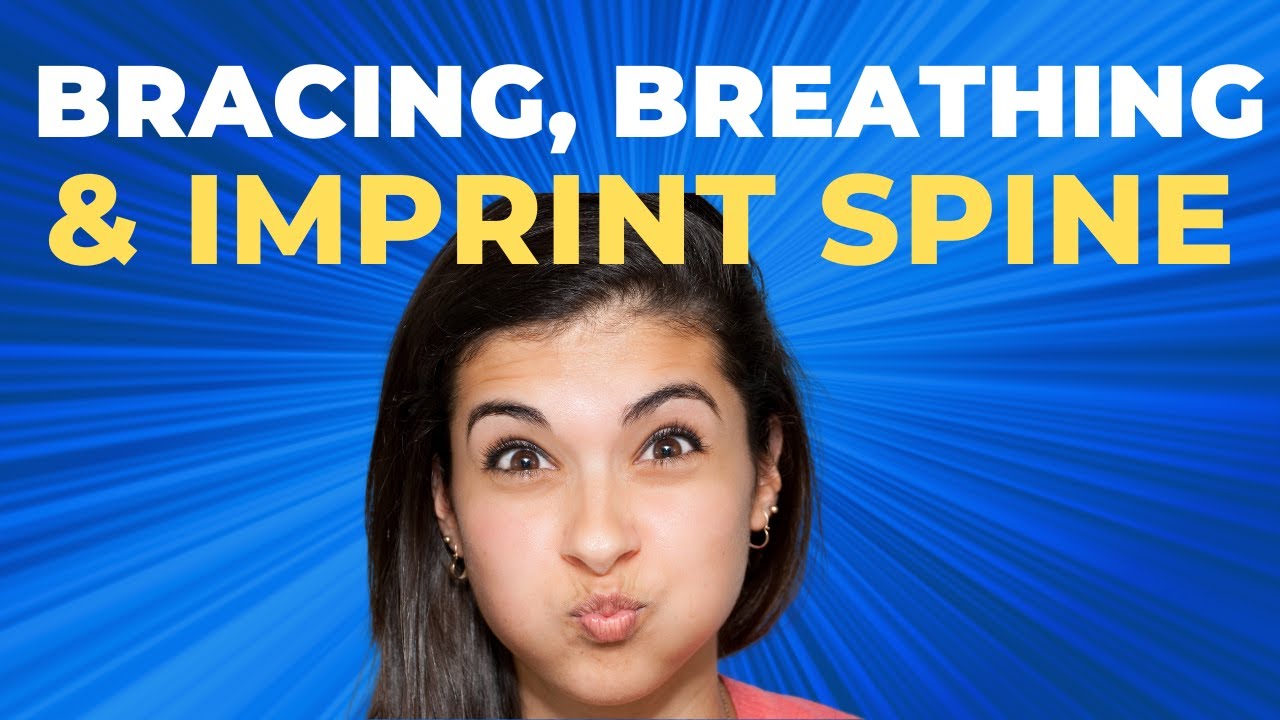 Core Pilates - bracing, breathing and imprinted spine - YouTube