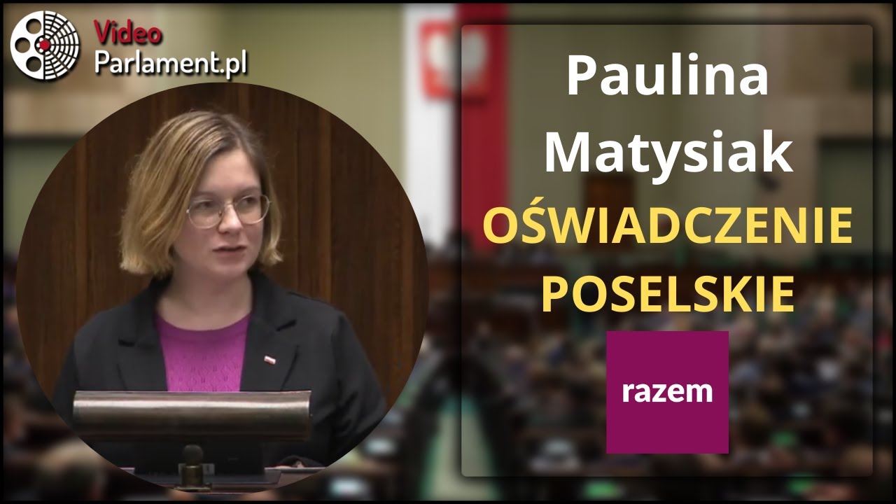 Paulina Matysiak - oświadczenie poselskie - YouTube