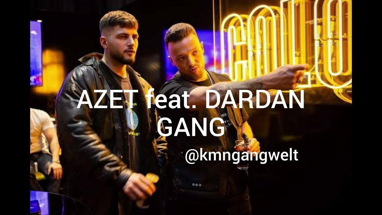 #AZET feat. #DARDAN - #GANG #KMN #Kmngang #hypnotizeentertainment - YouTube
