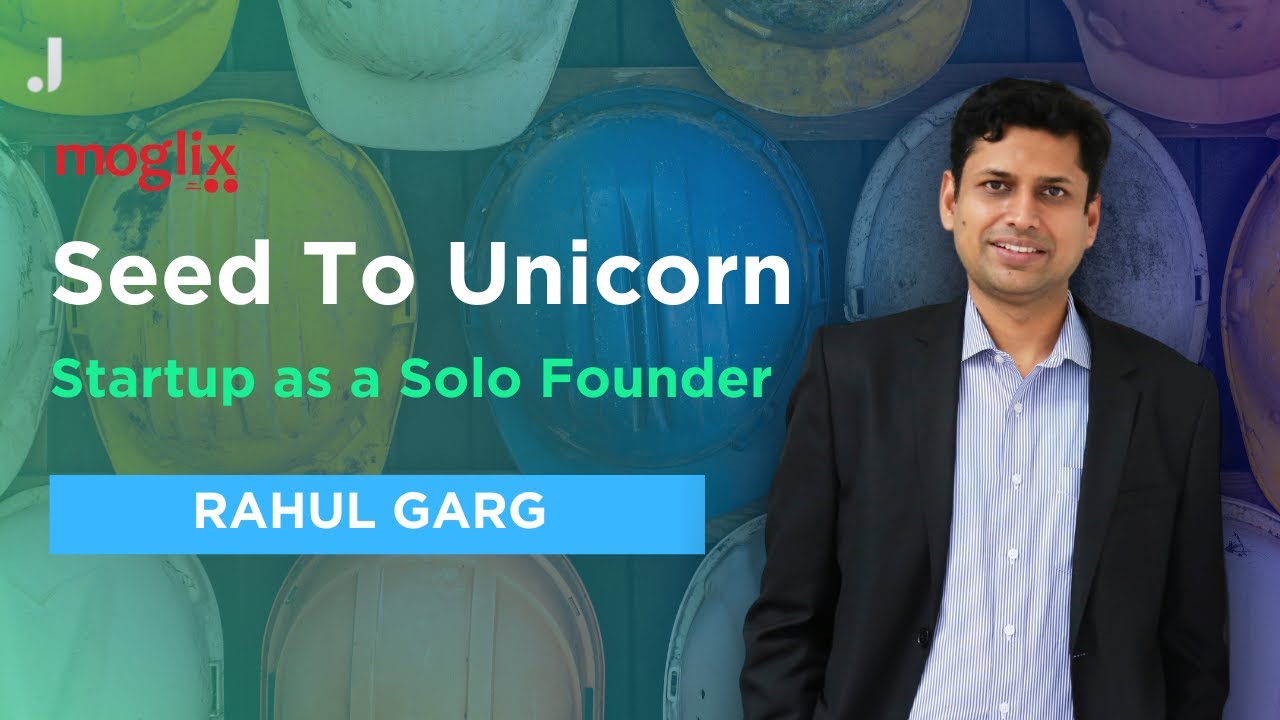 Seed To Unicorn - Startup As A Solo Founder | Moglix - YouTube