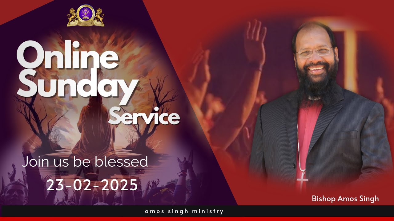 Sunday Online Service || 23.02.2025 || Bishop Amos Singh | - YouTube