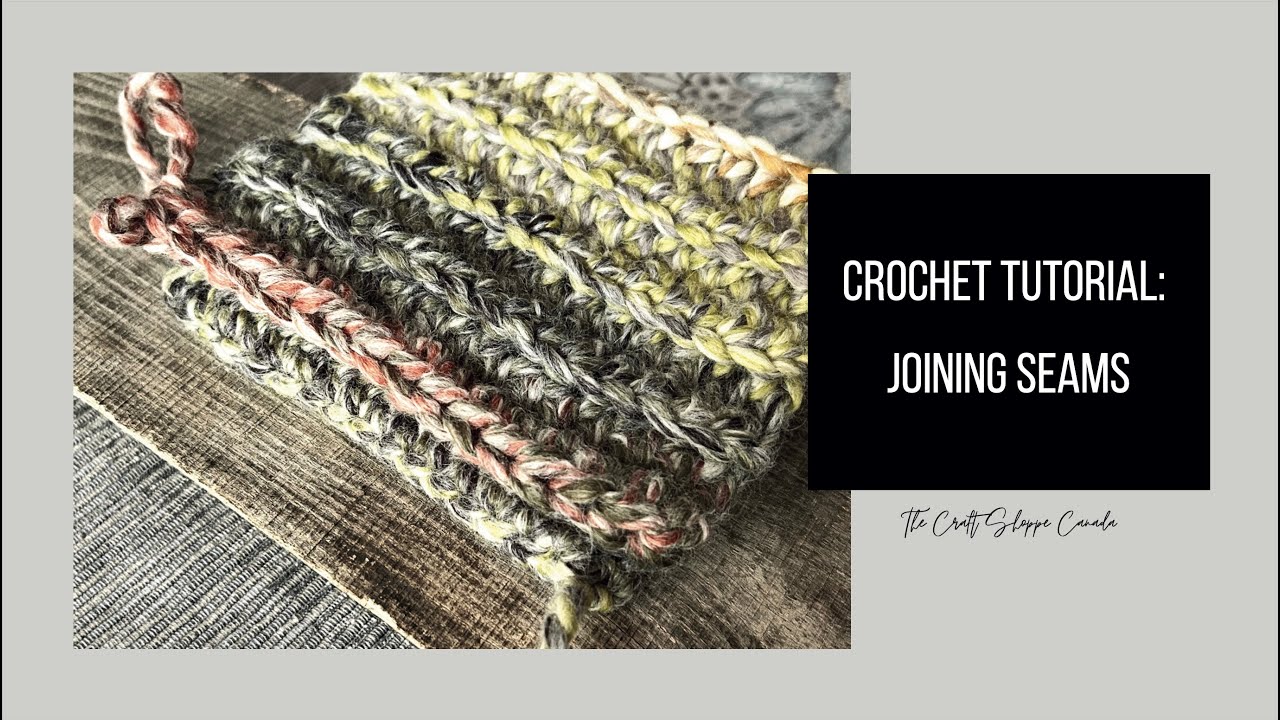 Crochet Tutorial | How to Join Crochet Seams | Easy Step-by-Step ...