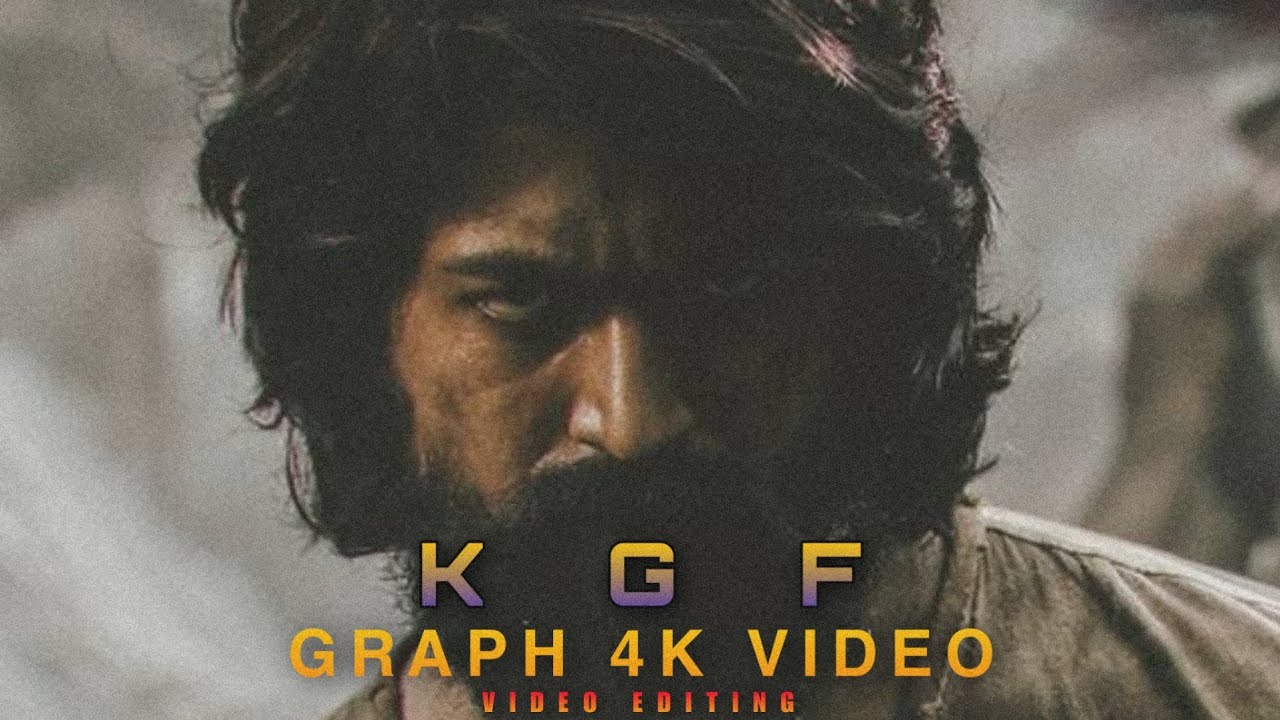 K G F VIDEO EDITING || GRAPH - 4K HD || SMOOTH 90 FPS VIDEO EDITING ...