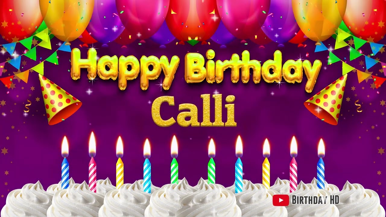 Calli Happy birthday To You - Happy Birthday song name Calli 🎁 - YouTube