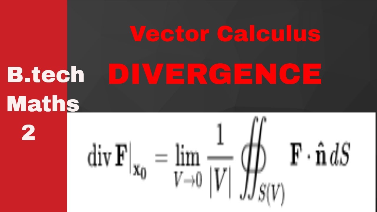 Vector Calculus ( Divergence ) Engineering Maths 2 - YouTube