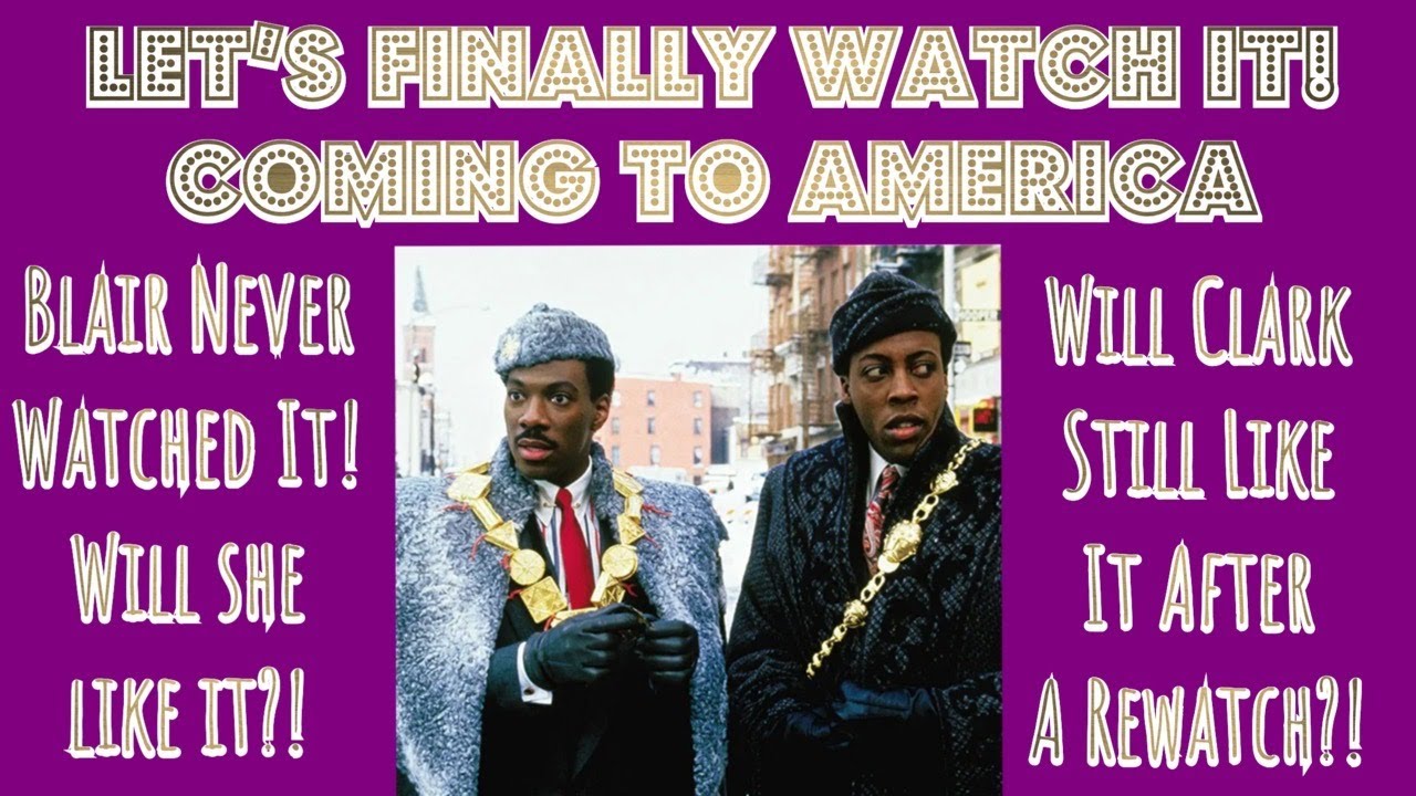 Let's Finally Watch It! Coming to America - YouTube