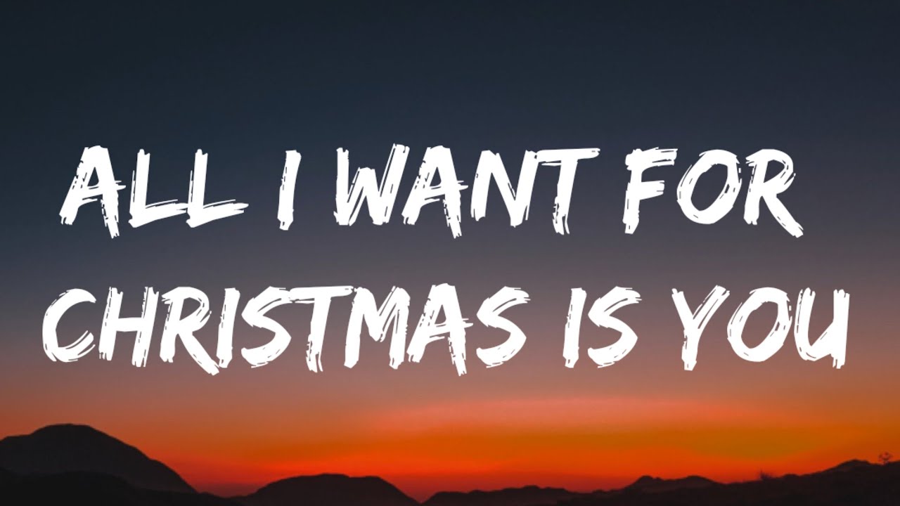 Mariah Carey - All I Want For Christmas Is You (Lyrics) - YouTube