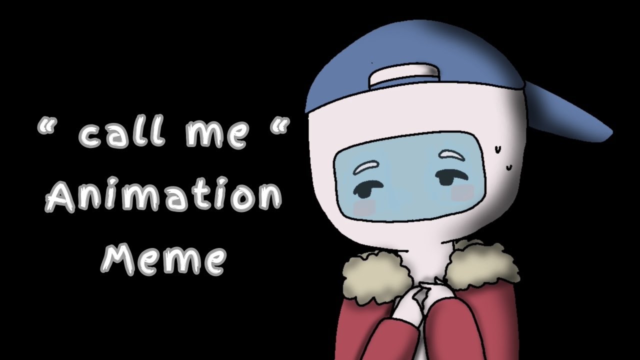call me “ | Animation Meme { Flipaclip } Among us - YouTube