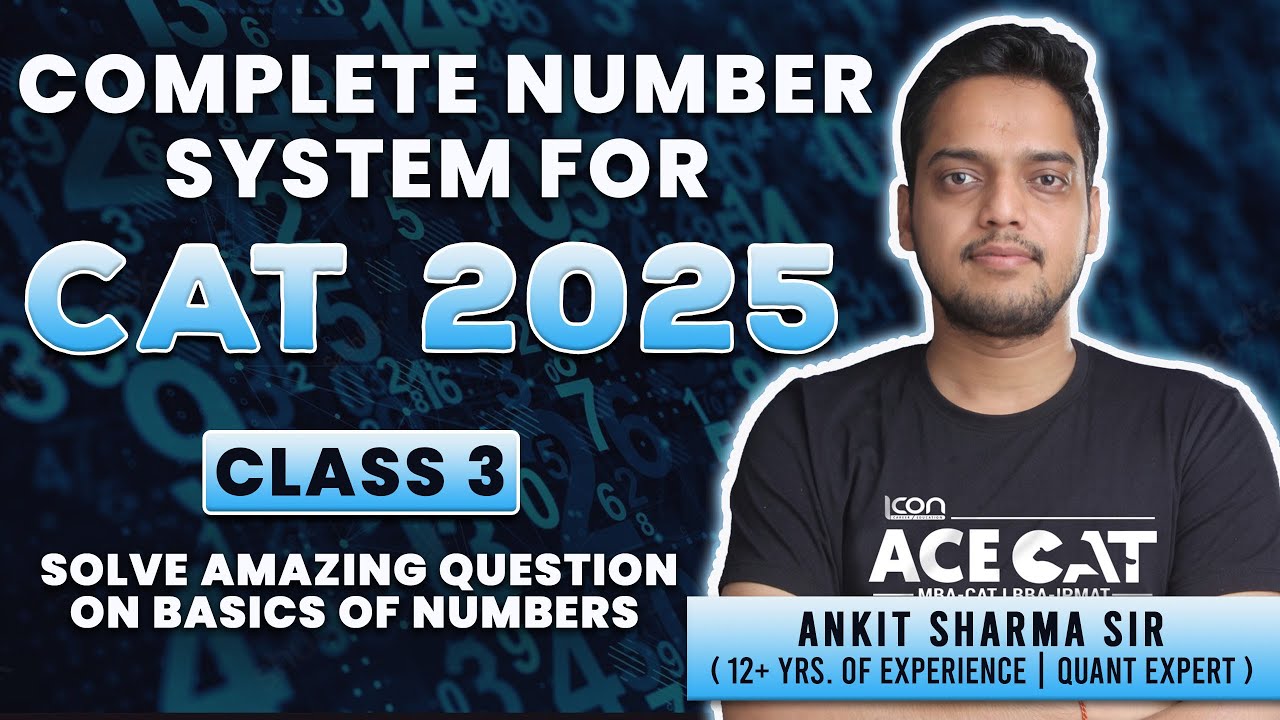 Amazing Question on Basics of Number | CAT'25 Quant Preparation & 99 ...