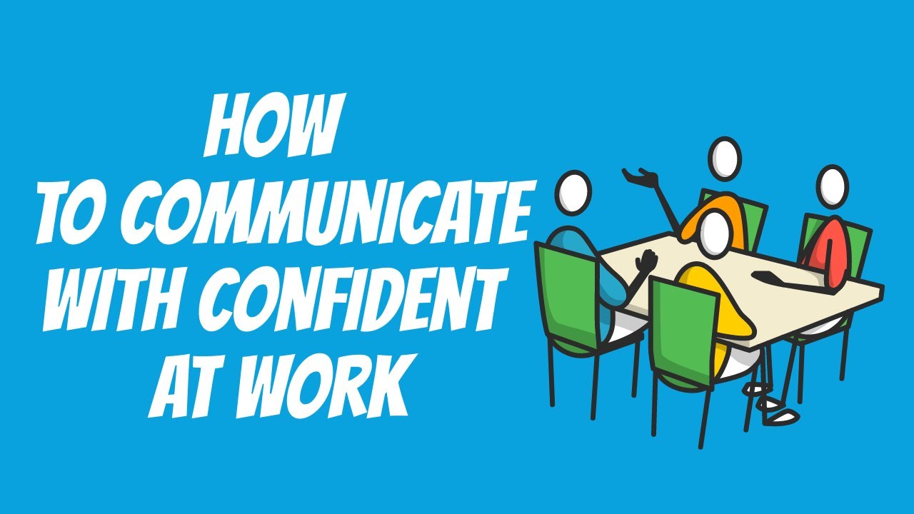 Communication Skills/ How to Communicate with Confident at work - YouTube