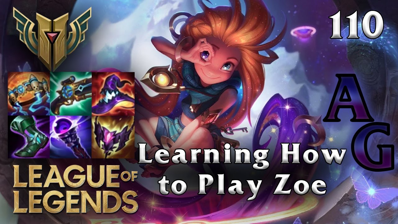 Learning How to Play Zoe in Season 14 - League of Legends [110] - YouTube