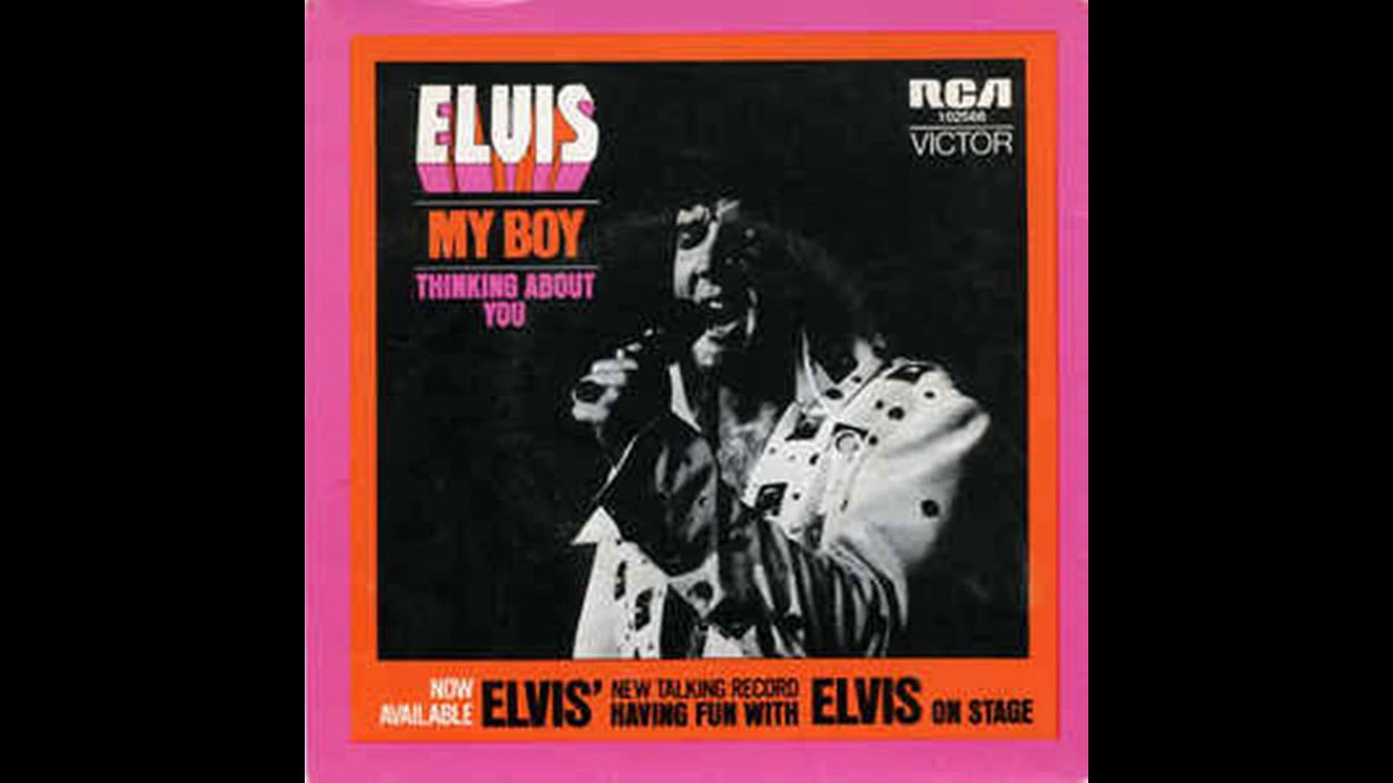 Elvis Presley My Boy Mono Mix 1974 - YouTube