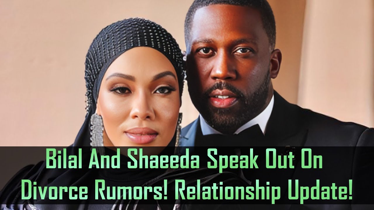 [WATCH] '90 Day Fiance' Bilal And Shaeeda Speak Out On Divorce Rumors ...