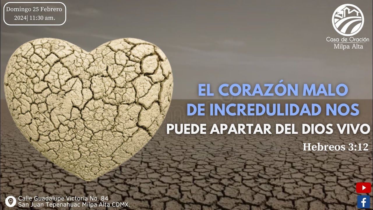 El corazón malo de incredulidad nos puede apartar del Dios vivo|Reunión ...