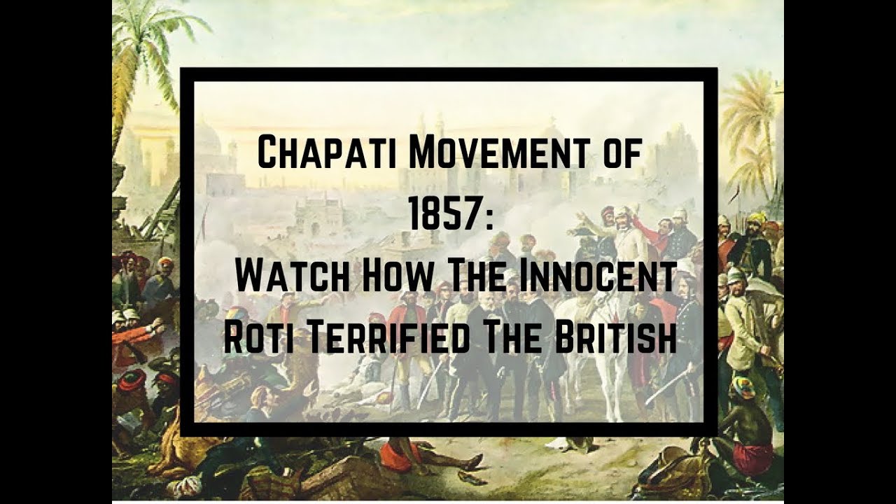 Chapati Movement of 1857: How The Innocent Roti Terrified The British ...