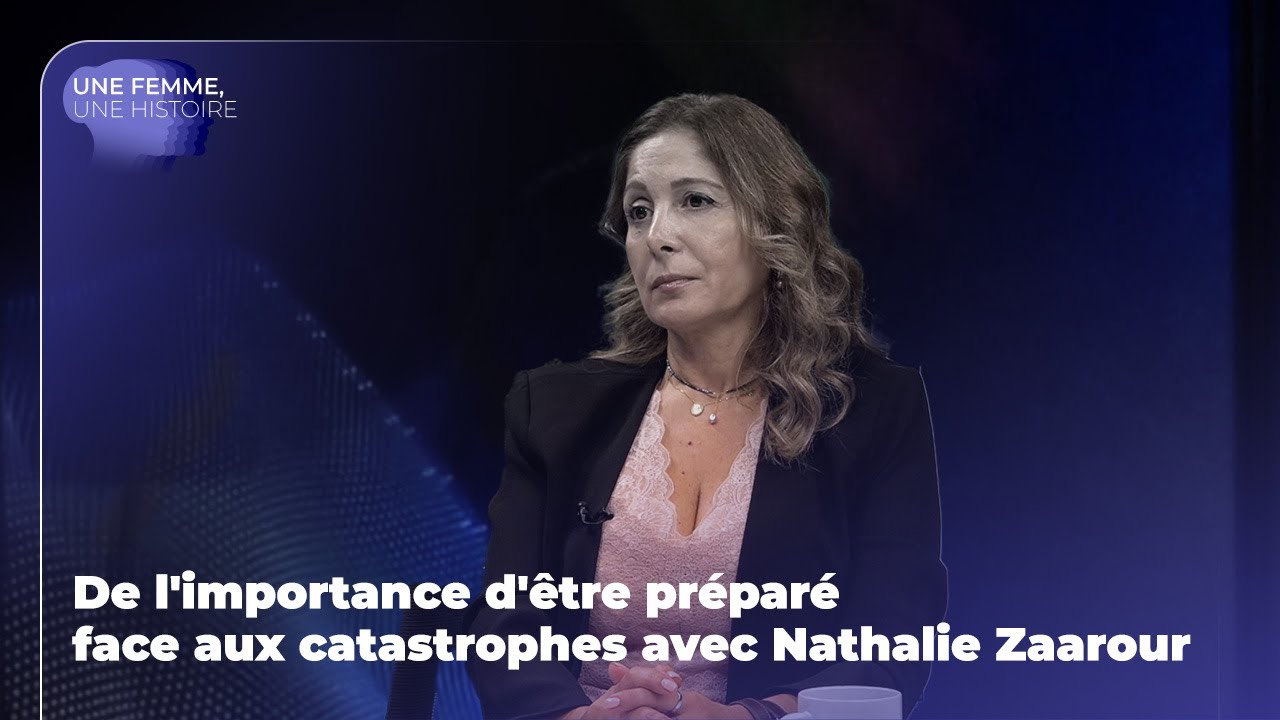 De l'importance d'être préparé face aux catastrophes avec Nathalie ...