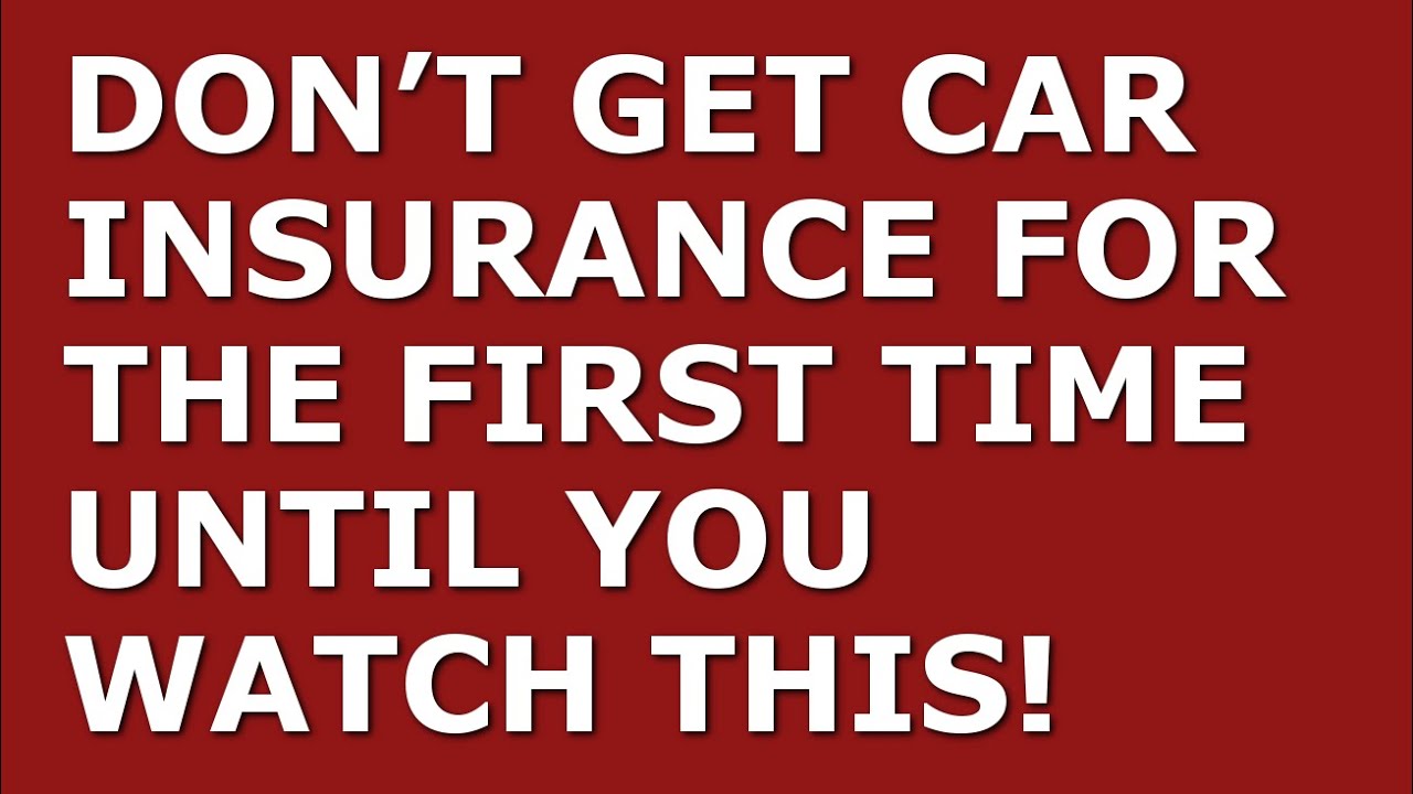Buying Car Insurance for the First Time Guide | Plus, ‘Trick’ to Lower ...