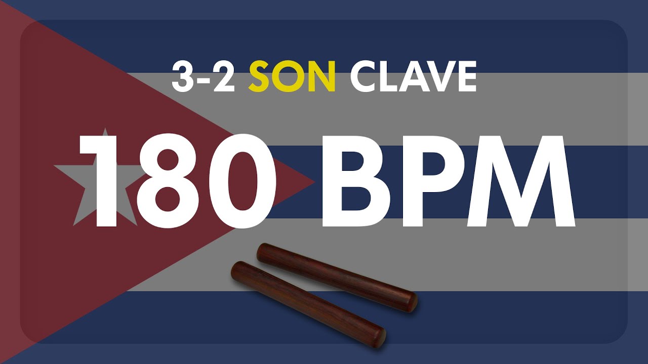 180 BPM - 3-2 Son Clave - YouTube
