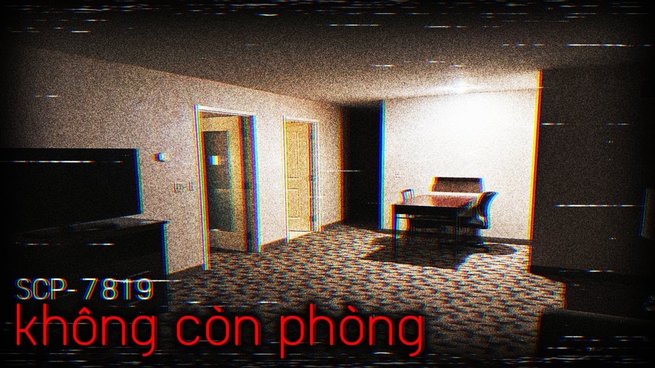 SCP-7819 - không còn phòng (xem trước 50%) - YouTube