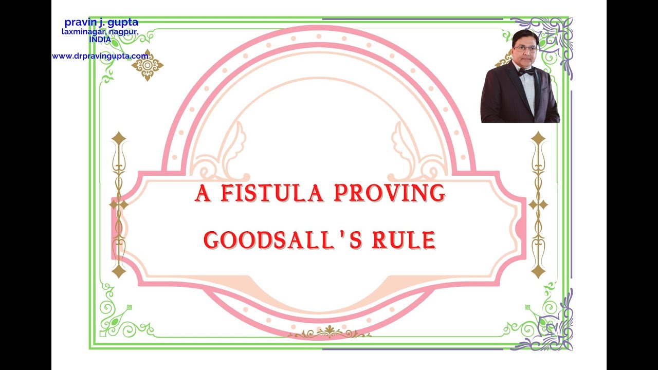 A FISTULA PROVING GOODSALL'S RULE - YouTube