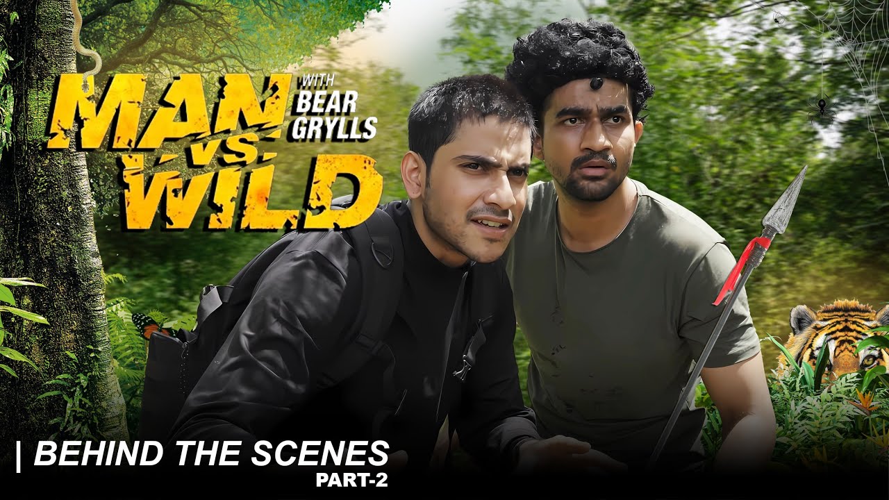 Man vs Wild Part 2 | Behind The Scenes | PuravWood - YouTube