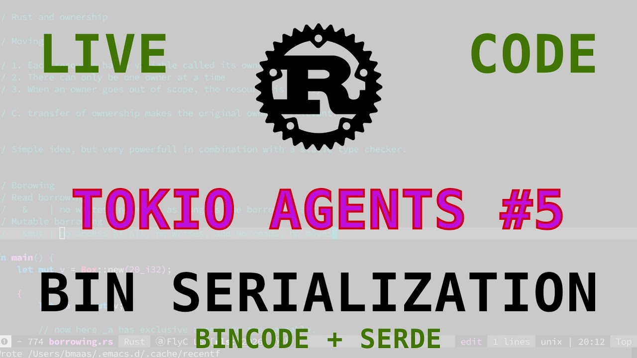 Rust Tokio Agents 5 Serializing Messages To Binary Format And Write To File Rust File 2467