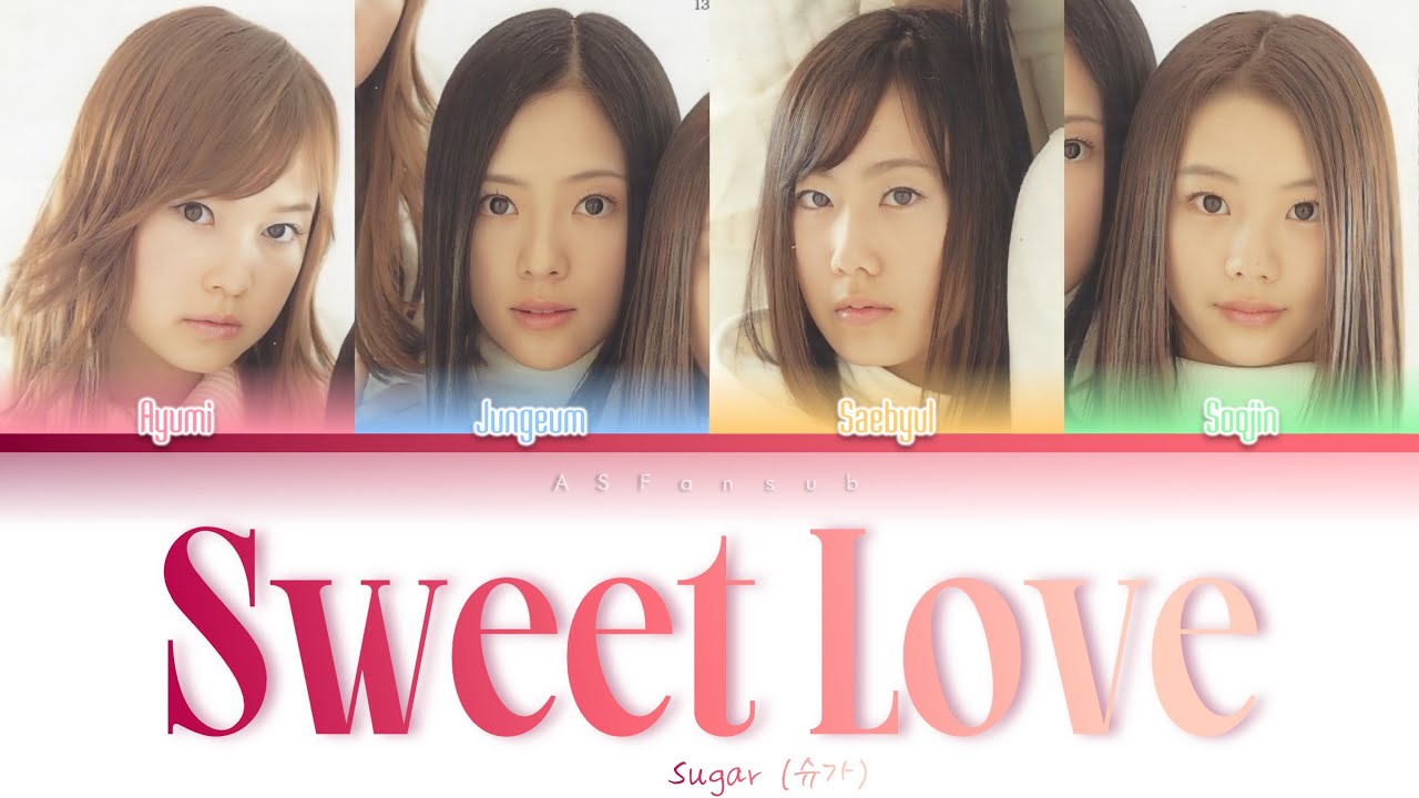 Sugar (슈가) - Sweet Love Color Coded Lyrics [Han/Rom/Eng] (가사) - YouTube