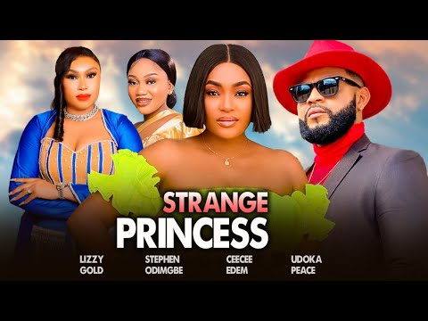 STRANGE PRINCESS [STEPHEN ODIMGBE, LIZZY GOLD] 2024 Latest Movie ...