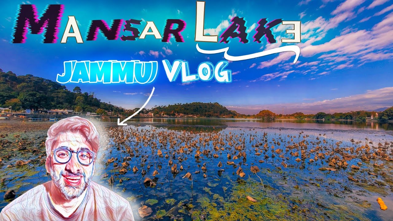 Surinsar Mansar Lake | The best places to Visit In Jammu | Vlog 3 - YouTube
