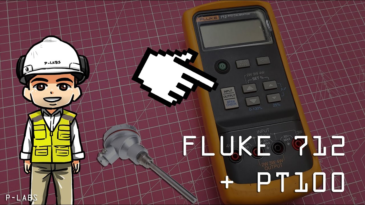 PT100 y CALIBRADOR FLUKE 712 #PLABS - YouTube