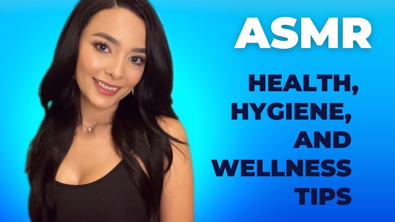 ASMR Amal’s Health, Hygiene, and Wellness Tips (Soft Spoken) - YouTube