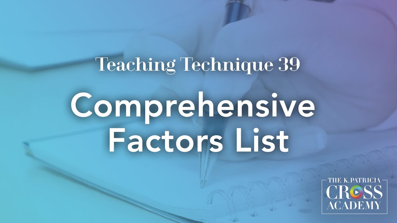 Teaching Technique 39: Comprehensive Factors List - YouTube